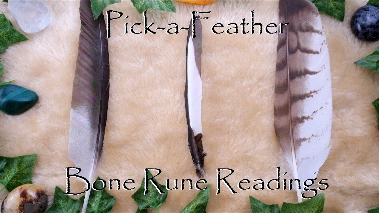 Rune Reading - Pick a Feather - Bone Rune Readings - YouTube