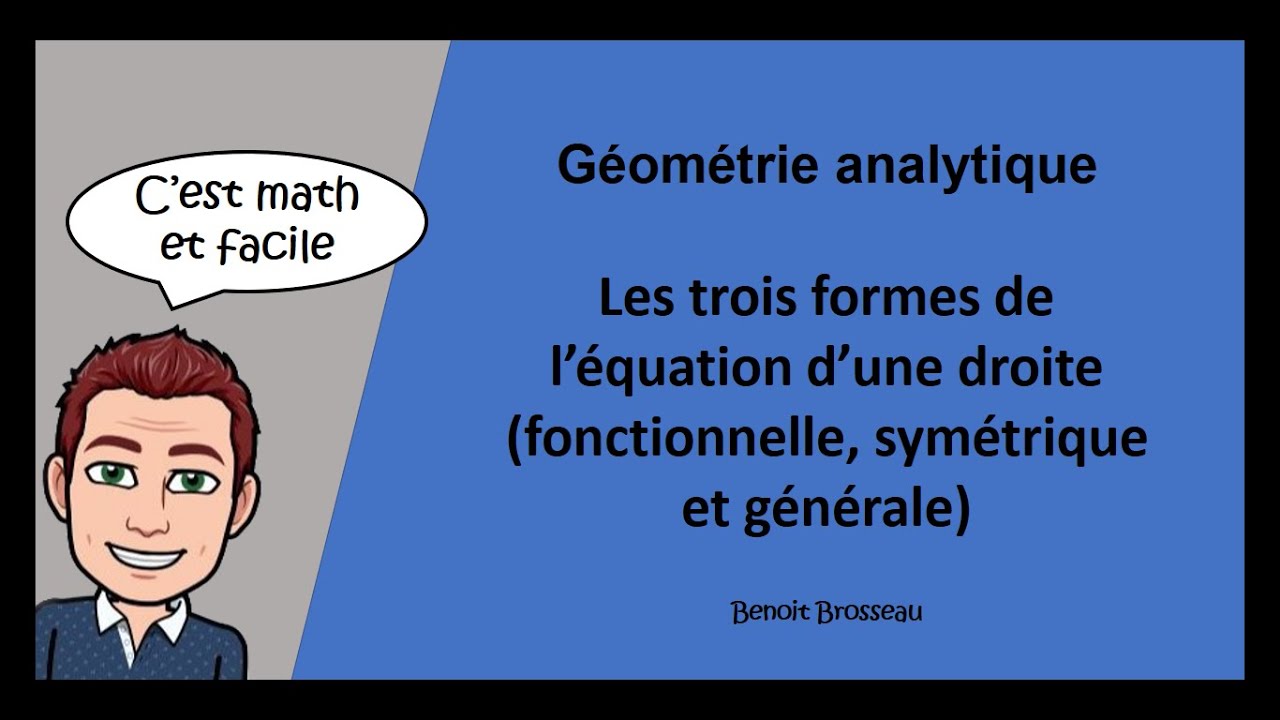 Les trois formes de l’équation d’une droite fonctionnelle, symétrique ...