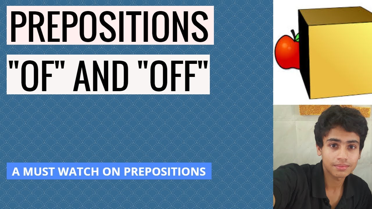 Prepositions in English grammar with examples| Of and Off - YouTube
