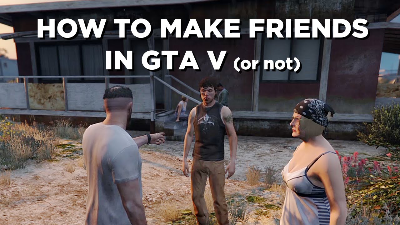 How to make friends in GTA V (or not) - YouTube