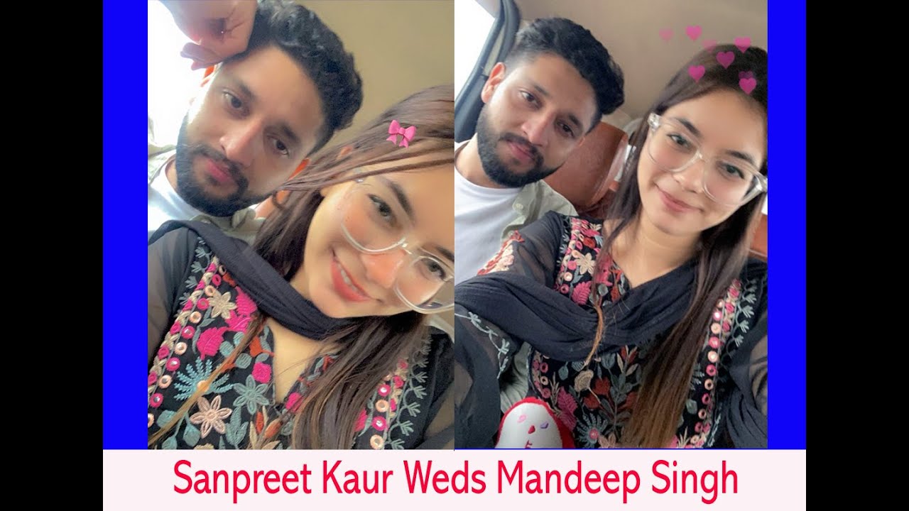 🌹 Sanpreet kaur ️ Mandeep Singh 🌹Live By satnam studio pehowa m ...