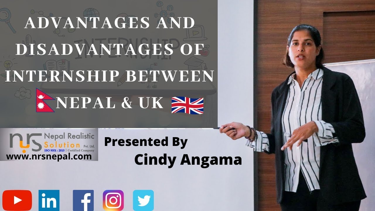 Advantages & Disadvantages of Internship Between Nepal & UK ...