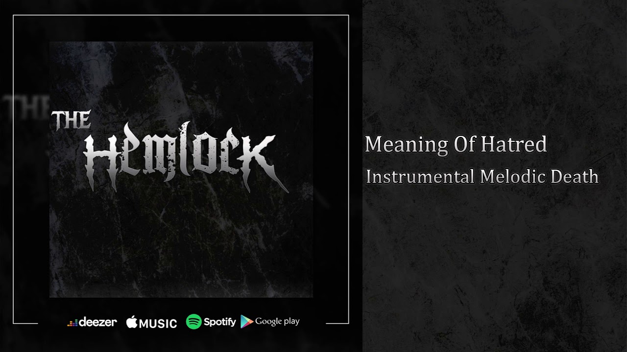 The Hemlock Meaning Of Hatred YouTube the-hemlock-meaning-of-hatred-youtube
