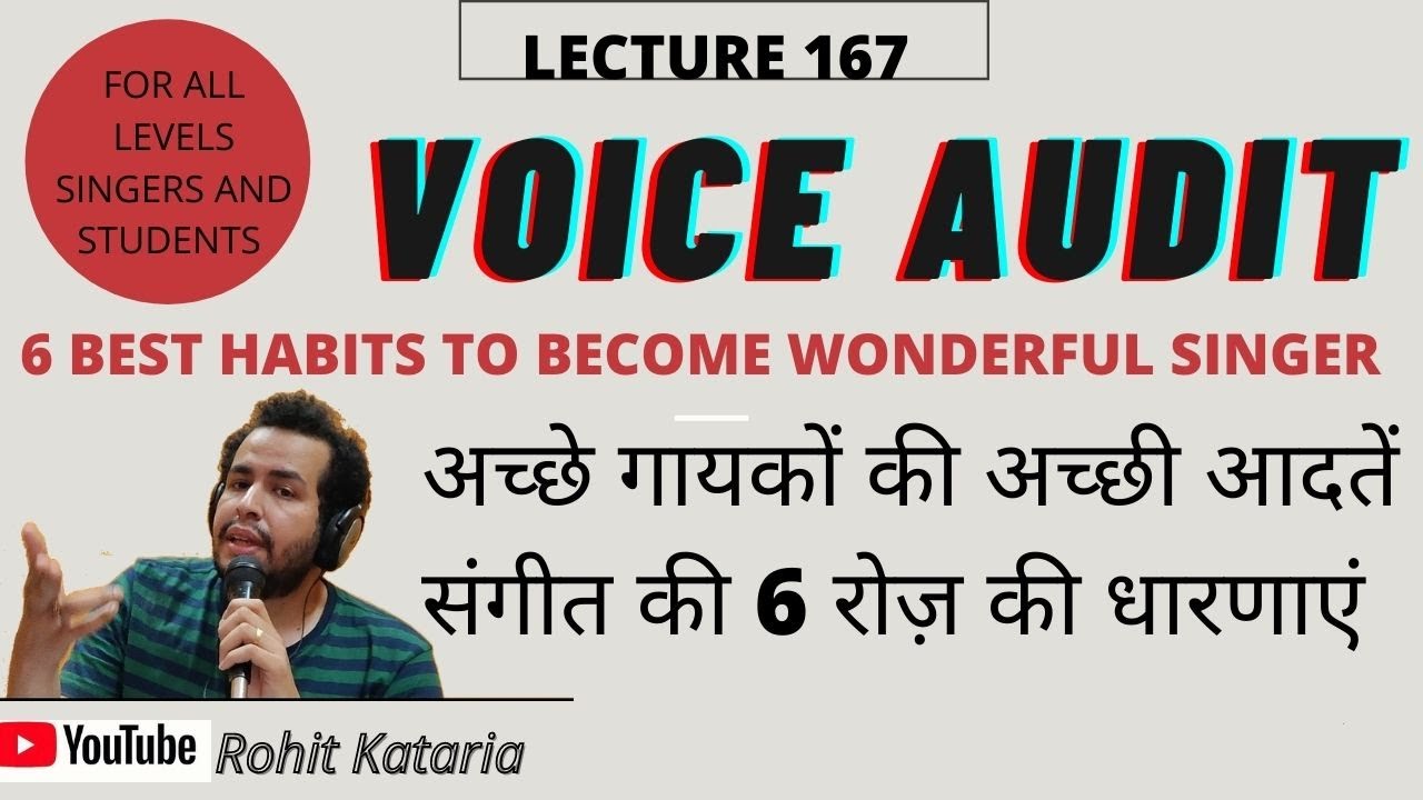 Voice Audit - 6 Best Habits to Become Superb Singer|अच्छे गायकों की ...