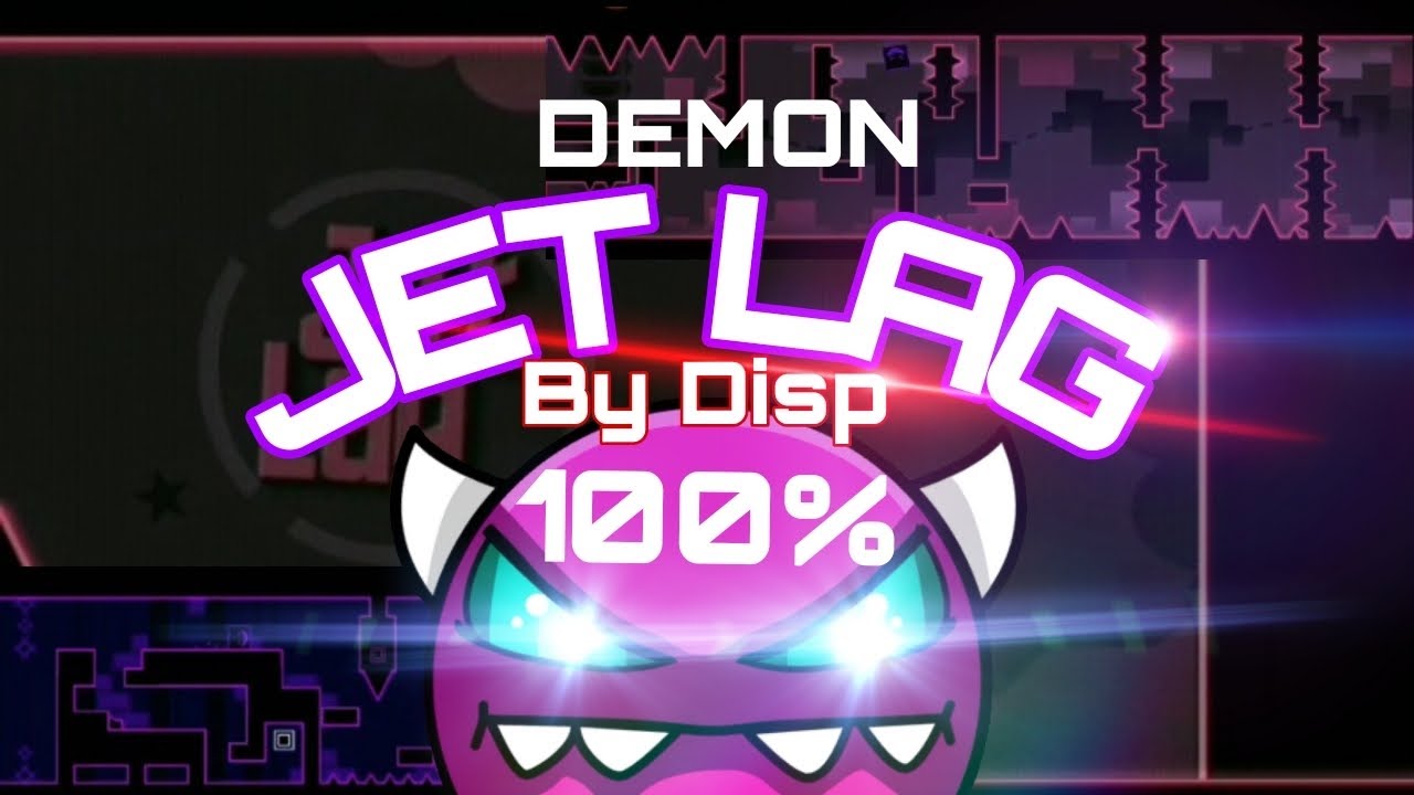 Jet Lag by Disp 100% [PLATAFORMER DEMON 2.2] con pisin xd #geometrydash ...