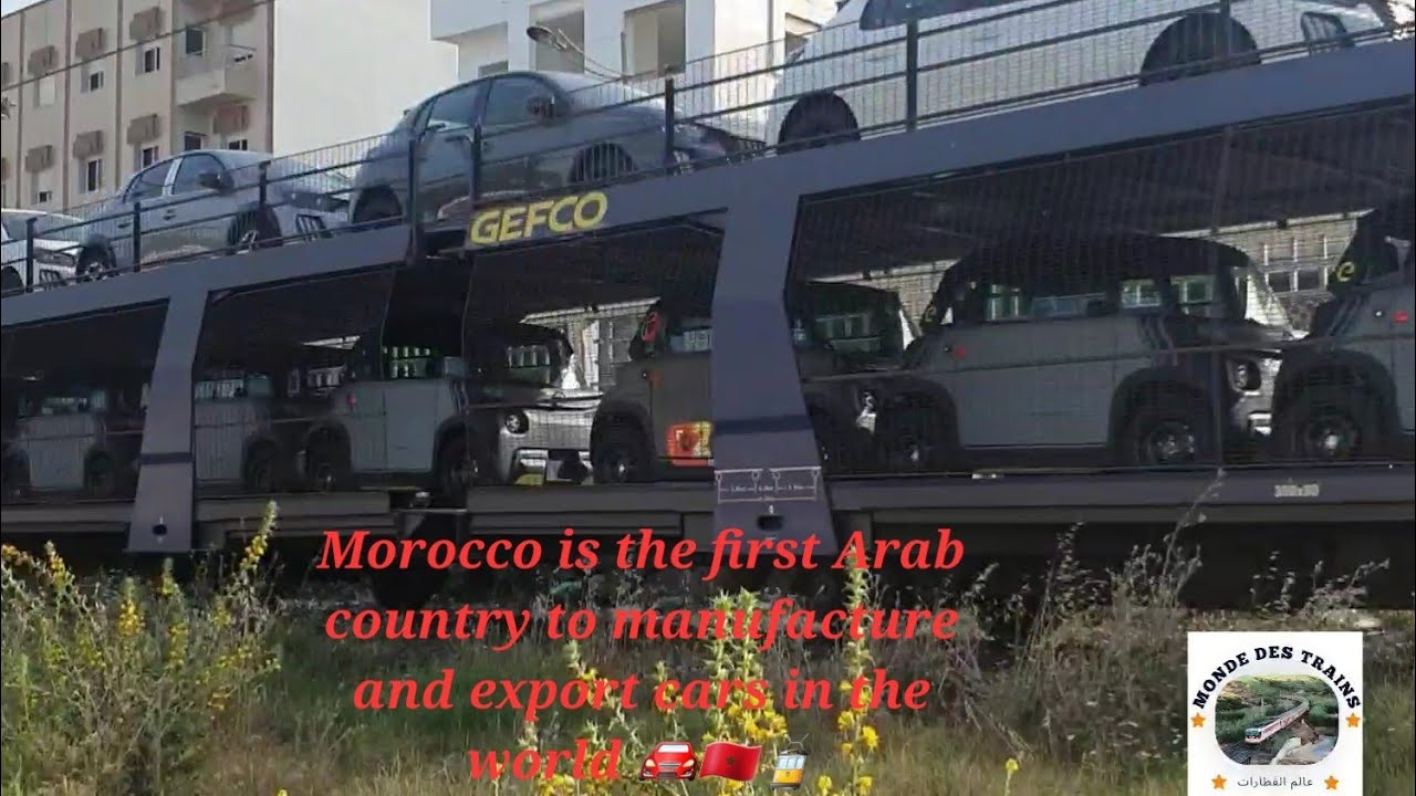 Morocco is the first Arab country to manufacture and export cars in the ...