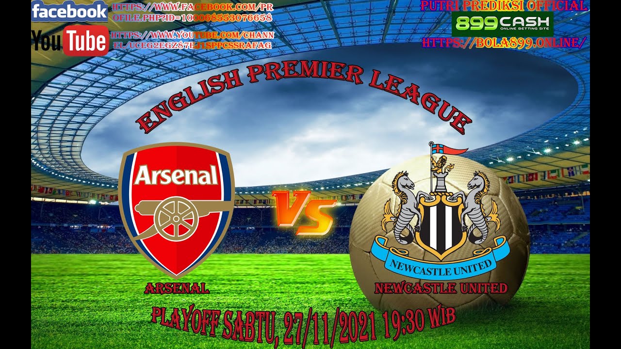 🔴 PREDIKSI ARSENAL VS NEWCASTLE UNITED | 27 NOVEMBER 2021|HDP|PREDIKSI ...