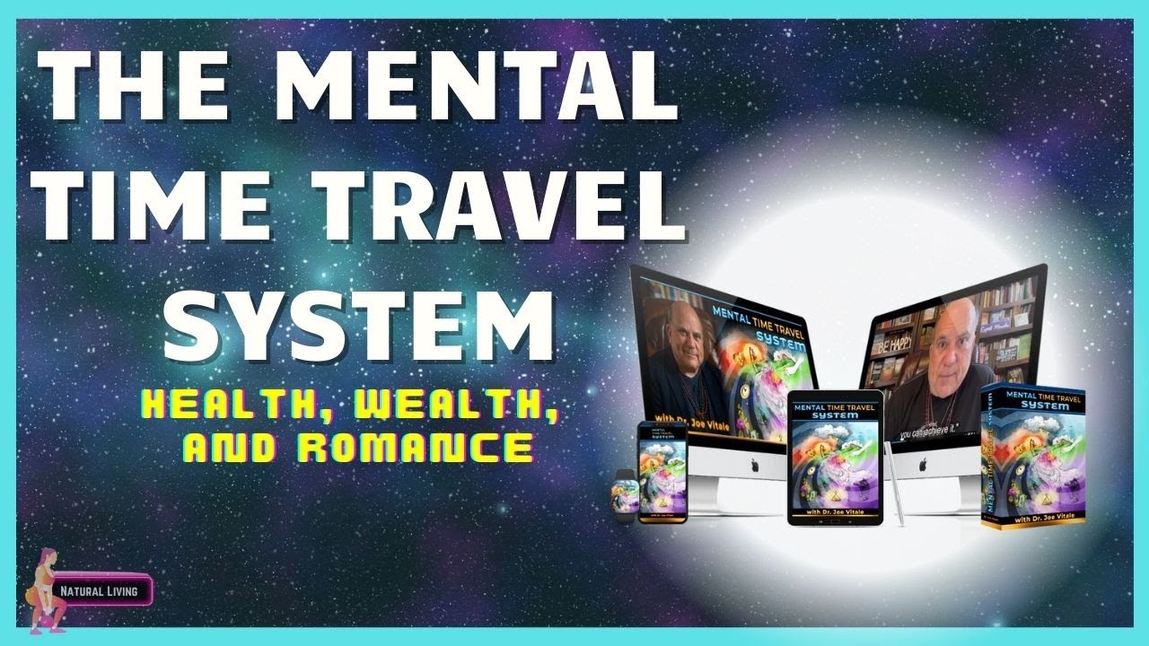 💰 Mental Time Travel System Review - Mental Time Travel System Dr Joe ...