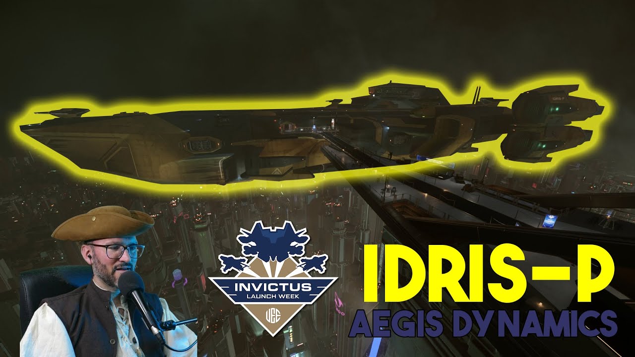 Star Citizen Invictus 2955 / Présentation du Idris-P Aegis Dynamics # ...