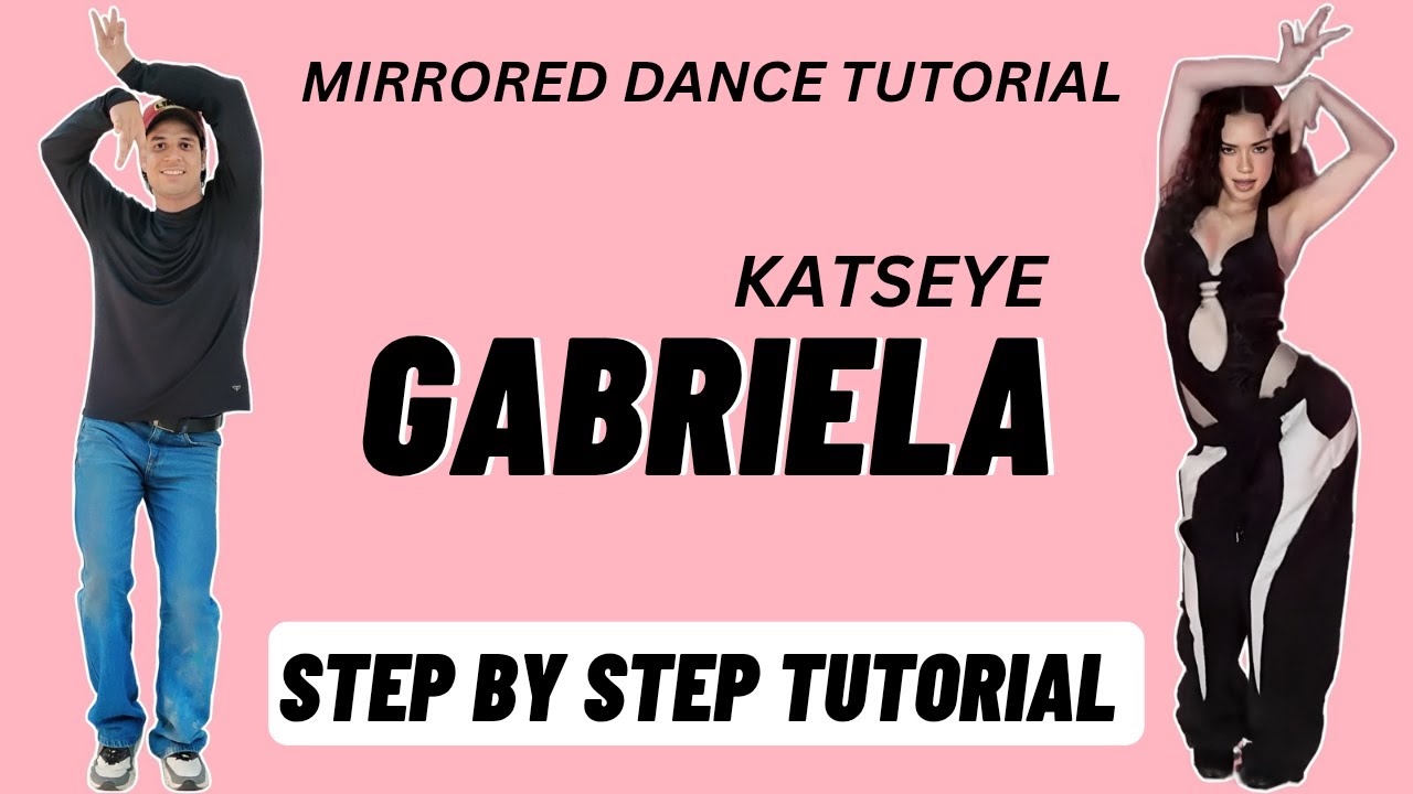 KATSEYE (캣츠아이) "Gabriela" Dance Tutorial | KATSEYE (캣츠아이) "Gabriela" Mirrored Dance Tutorial ...