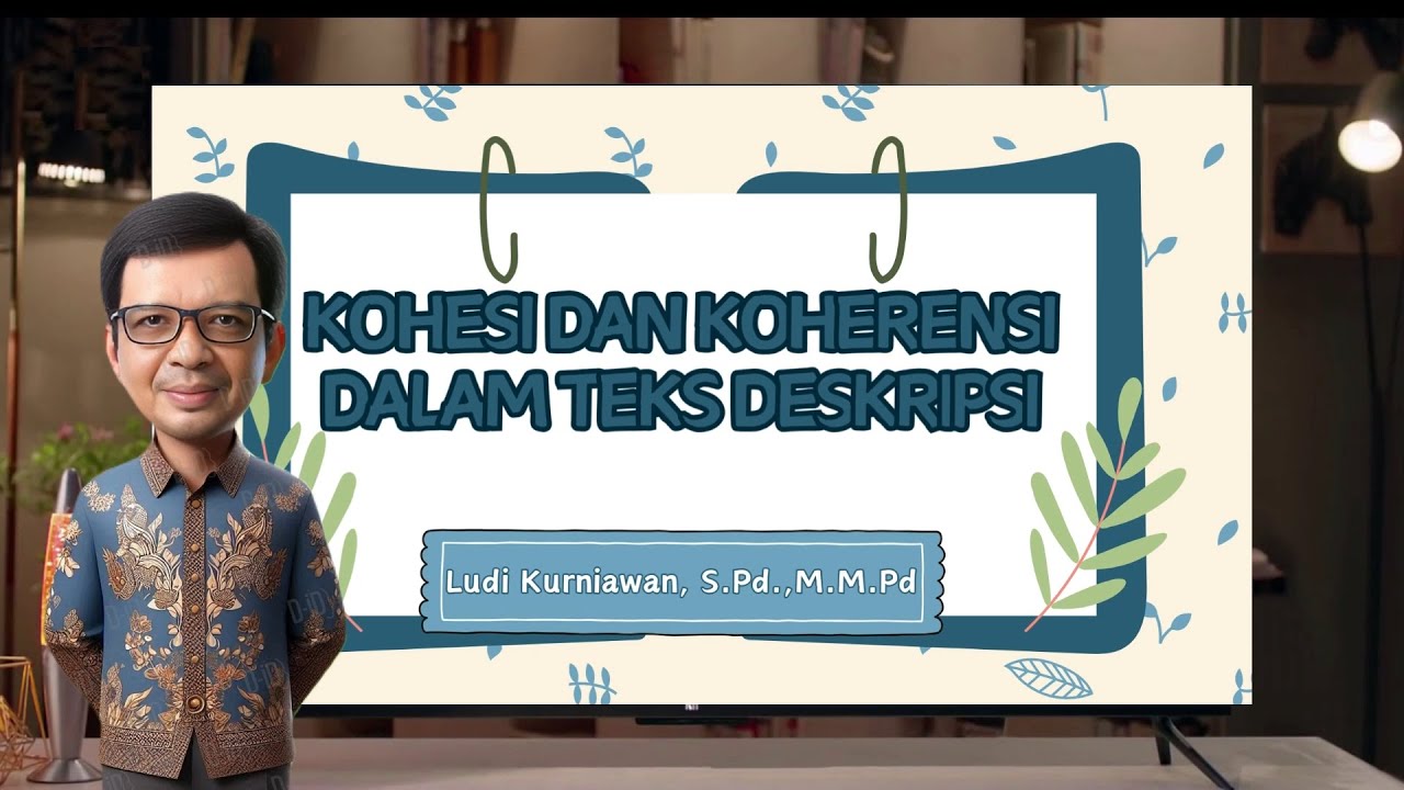 Media belajar Kohesi dan Koherensi dalam Teks Deskripsi Kelas 9 SMP ...