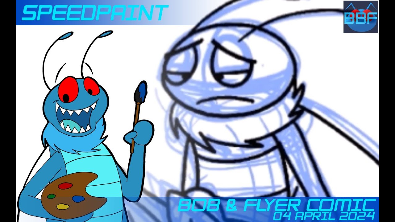 Speedpaint: Bob & Flyer Comic - 04/04/2024 - YouTube