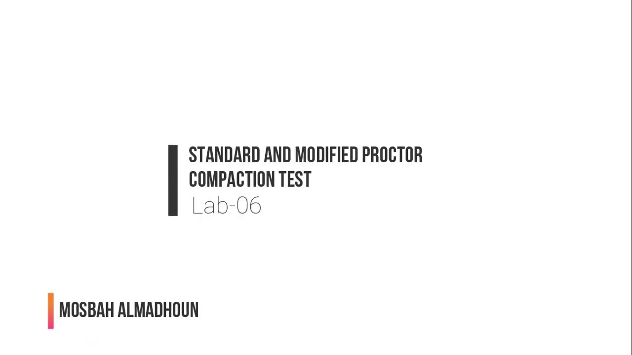 Soil Mechanics Lab-06: Standard and Modified Proctor Compaction Test ...