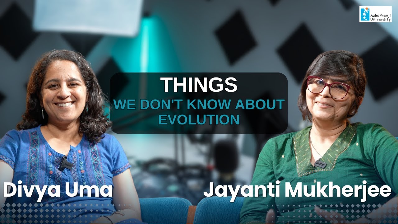 Things We Don't Know About Evolution with Divya Uma & Jayanti Mukherjee ...