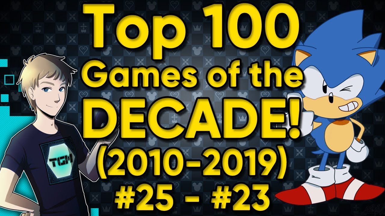 TOP 100 GAMES OF THE DECADE (2010-2019) - Part 26: #25-23 - YouTube