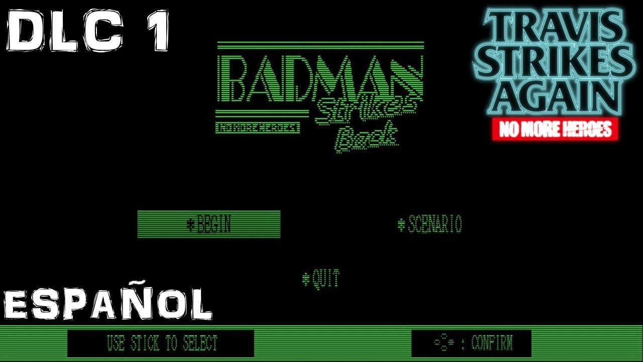 [ TRAVIS STRIKES AGAIN: NO MORE HEROES ] DLC 1 Badman Strikes Back full gameplay (Español) - YouTube