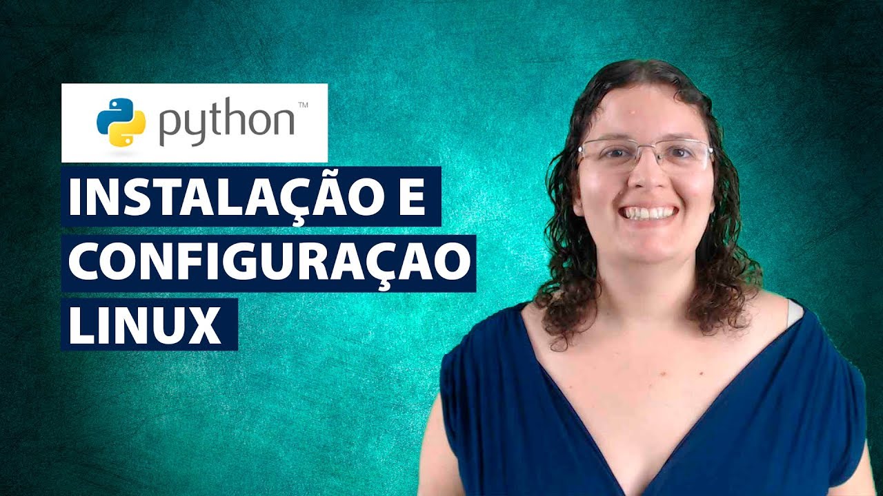 Instalação E Configuração Do Python No Linux Casal Dev Youtube 4966