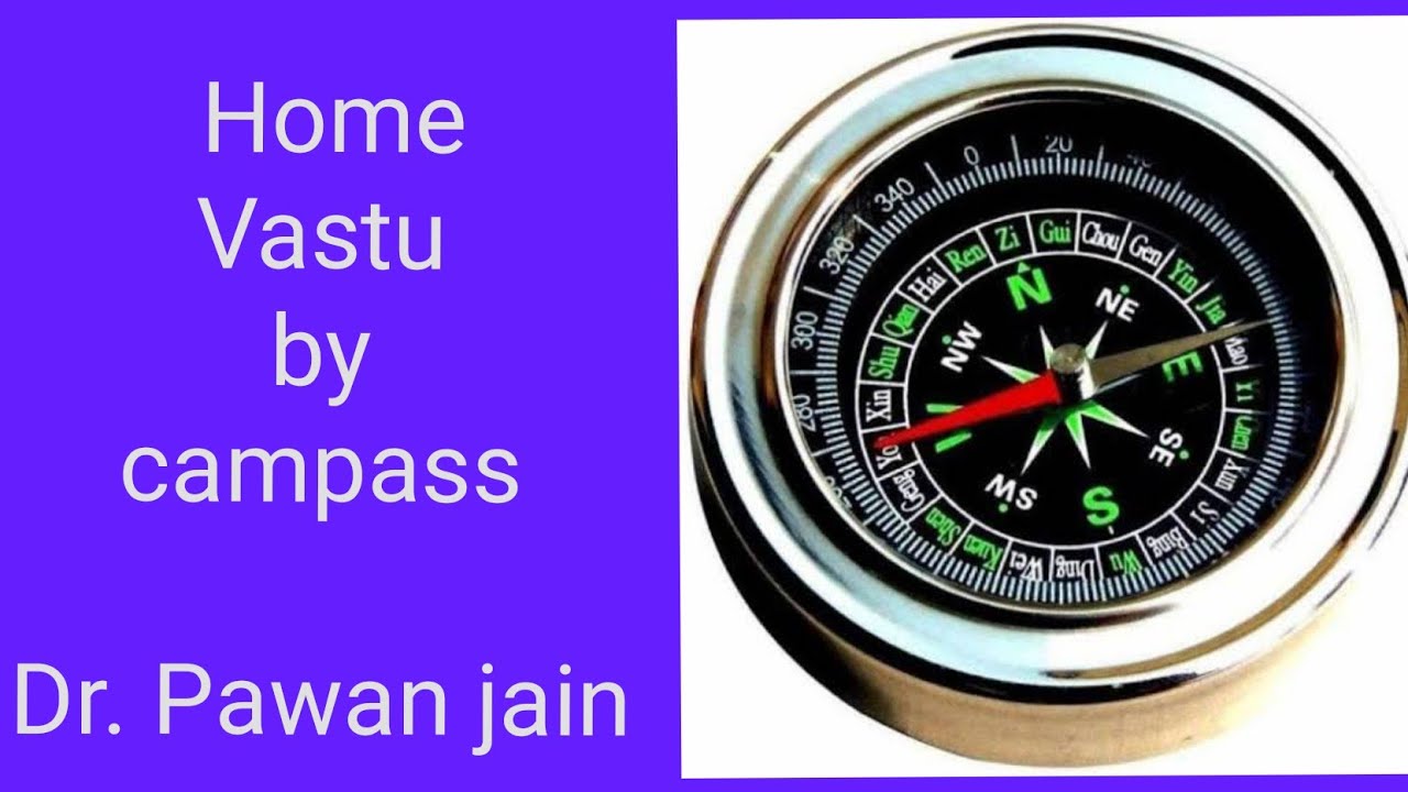 Vastu tips how to use compass - YouTube