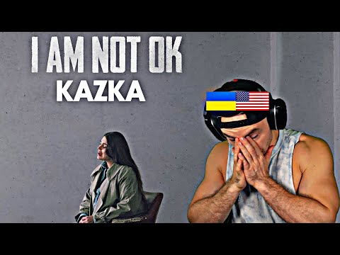 UKRANIAN | AMERICAN REACTS To KAZKA - I AM NOT OK [Official Video]