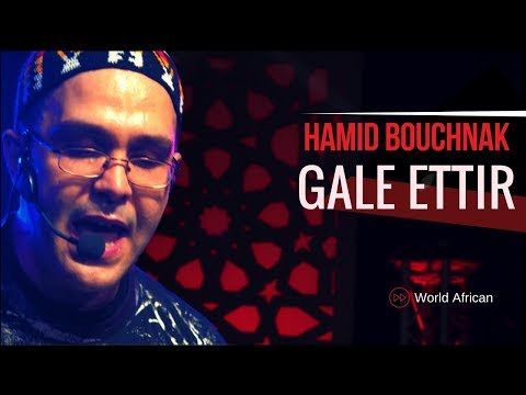 Hamid Bouchnak - Gale Ettir (L'oiseau a dit), Lyrics Song