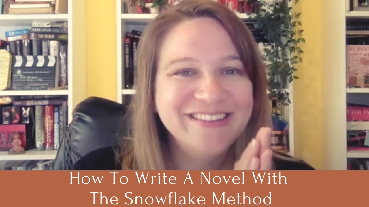 HOW TO WRITE A NOVEL WITH THE SNOWFLAKE METHOD - Where I break it down ...