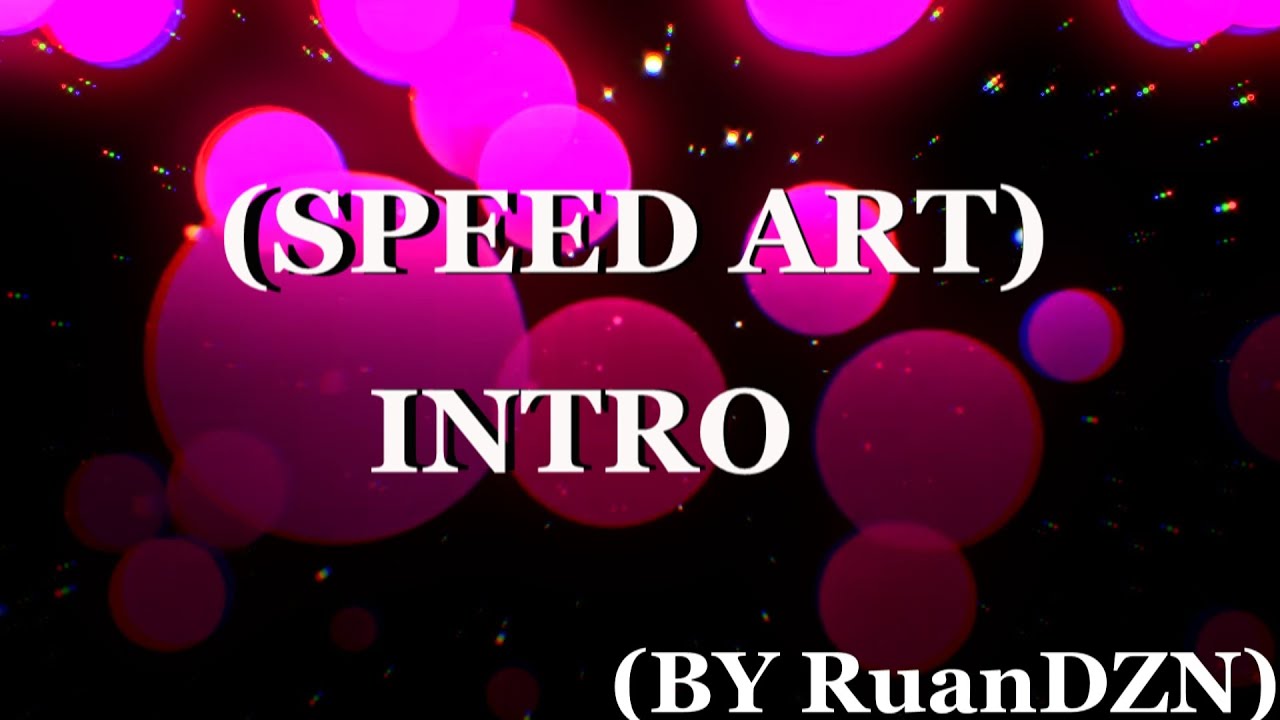 ( Espeed Art Intro Simples Teste ) - YouTube