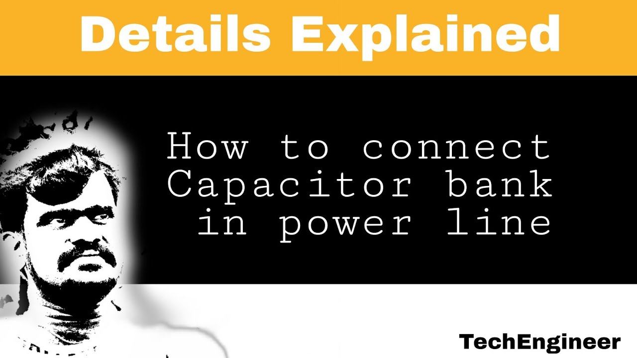 How to connect capacitor bank in power line | Reactive power | Power ...