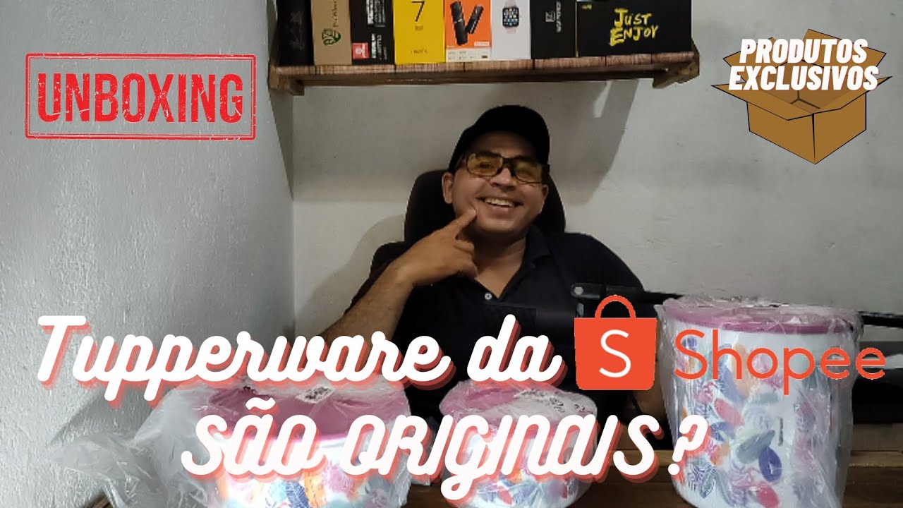 COMPREI TUPPERWARE NA SHOPEE PARA MINHA LOJA, DEU RUIM? - YouTube