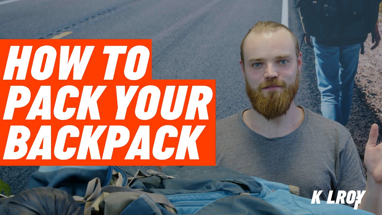 How To Pack Your Backpack | KILROY - YouTube