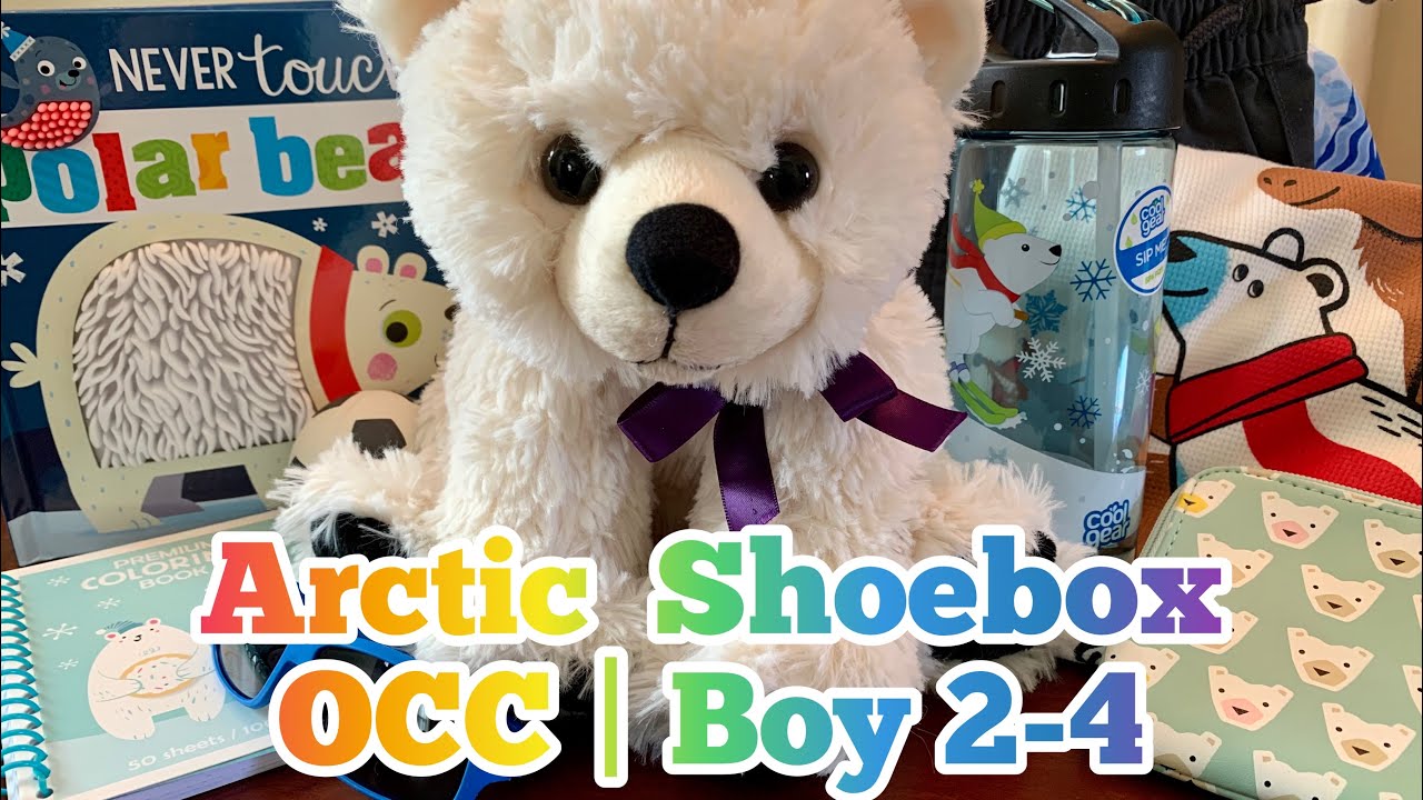 ARCTIC 🐻‍ ️ THEME OCC SHOEBOX UNBOXING | BOY 2-4 | Operation Christmas ...