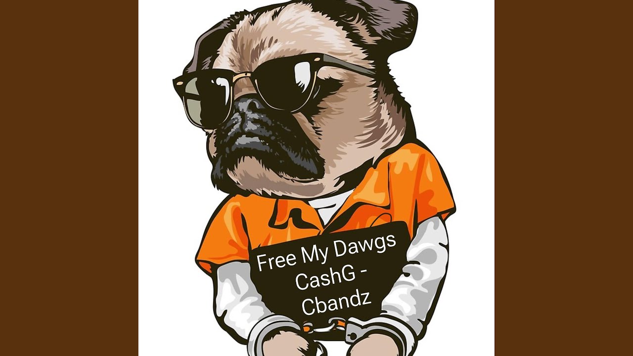 Free My Dawgs (feat. Cbandz) - YouTube