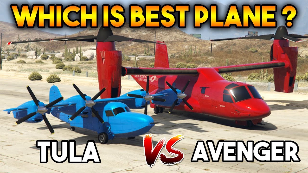 GTA 5 ONLINE : AVENGER VS TULA (WHICH IS BEST?) - YouTube