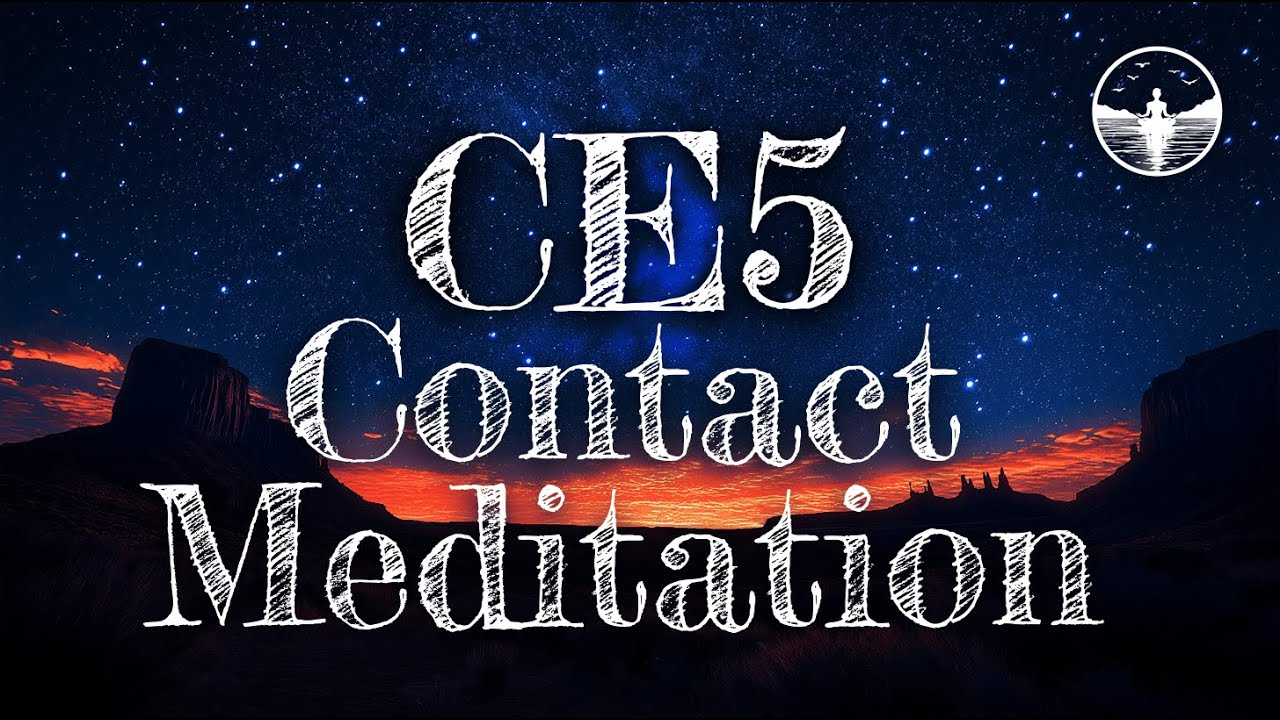 CE5 Contact Guided Meditation - A Steven Greer session for Starseed ...