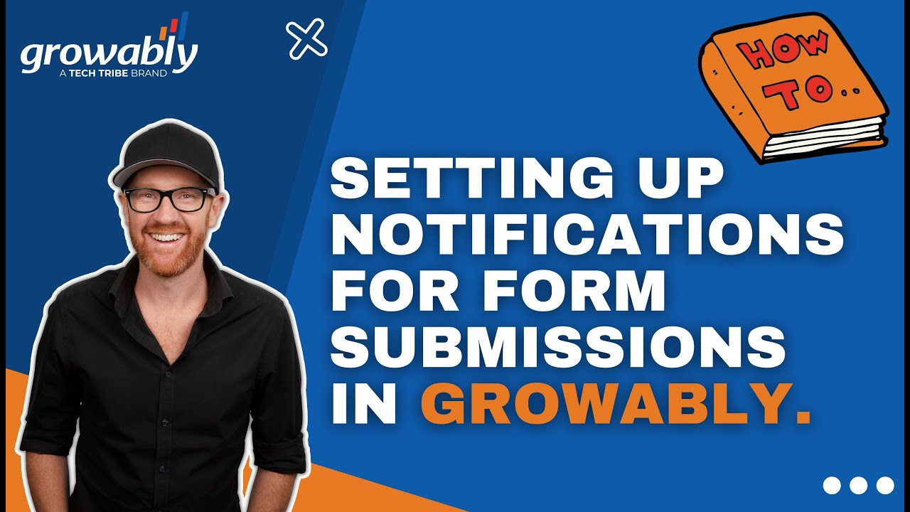 Setting up Notifications for Form Submissions in Growably - YouTube