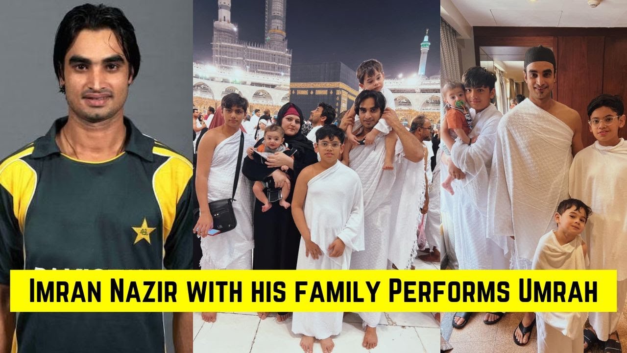 Imran Nazir with his Wife and Children Performed Umrah - YouTube