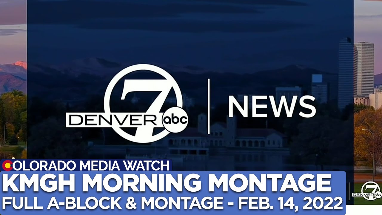 KMGH - Denver7 News at 6 AM Open, Full A-Block, and Montage (February ...