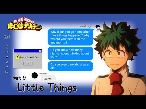 Little Things | Part 9 | MHA Texts - YouTube