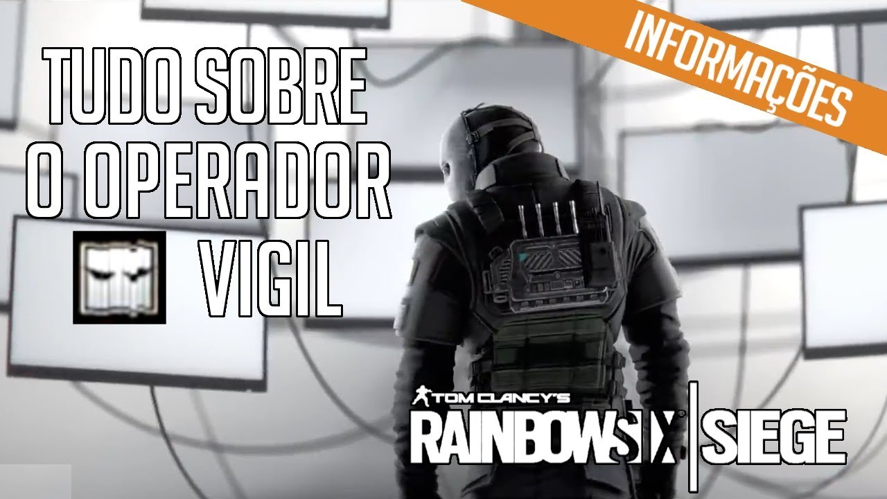 RAINBOW SIX SIEGE - TUDO SOBRE O OPERADOR VIGIL NA PRÁTICA - YouTube