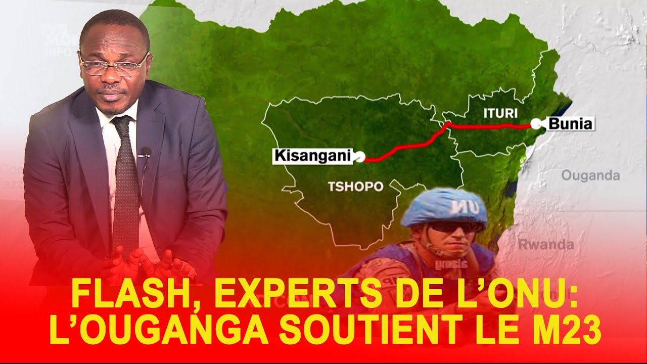 Flash, Experts de l'ONU: L'OUGANDA soutient le M23. - YouTube