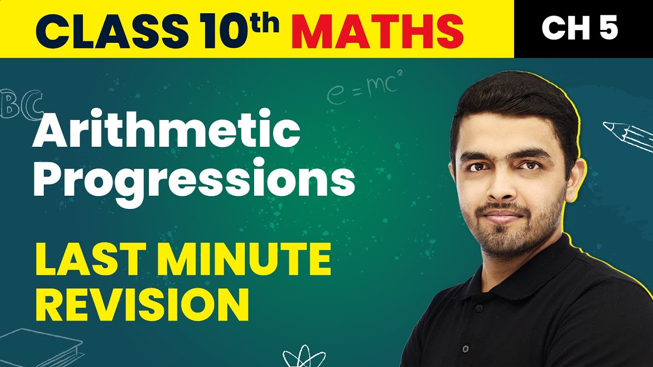 Arithmetic Progressions Last Minute Revision Class 10 Maths Chapter 5 Youtube