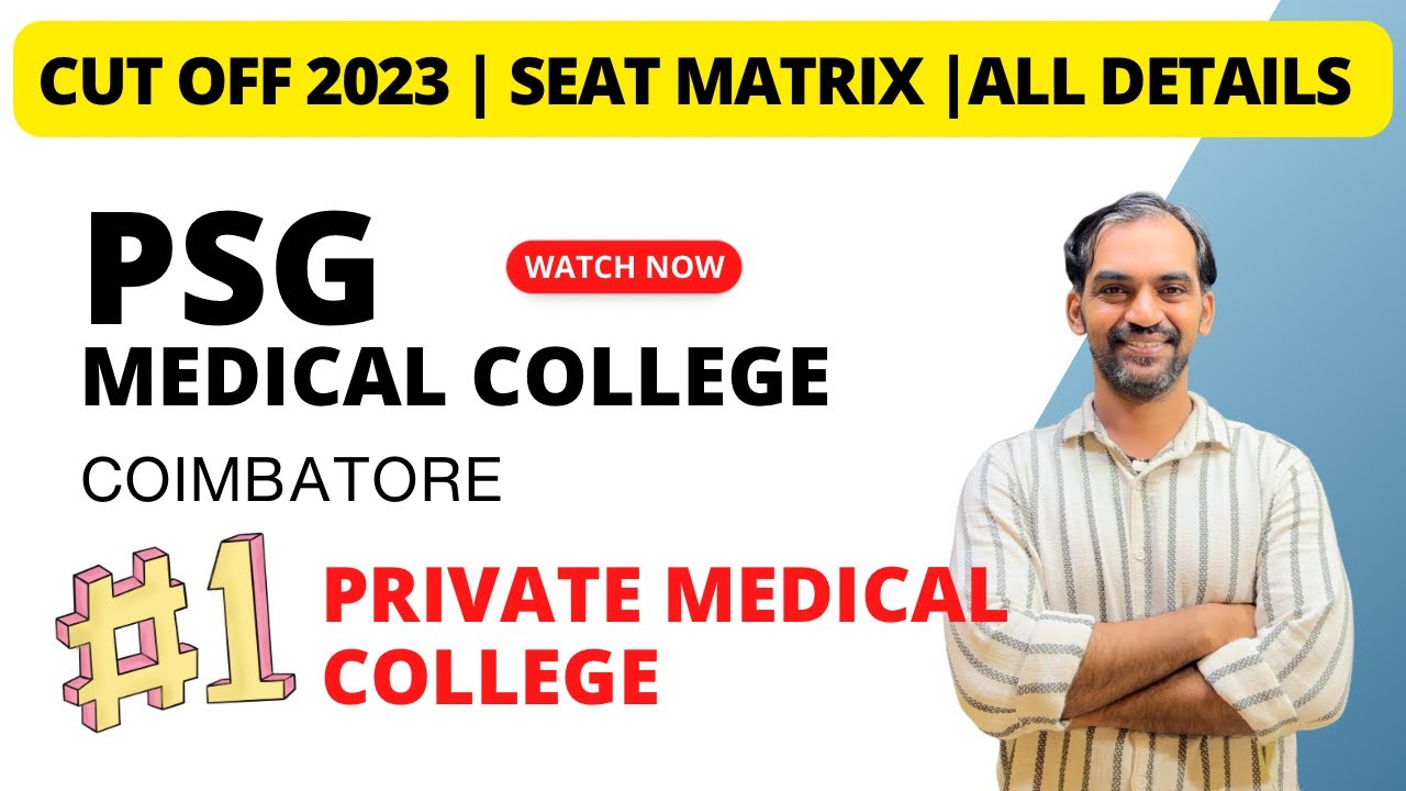 Psg Medical College Cut Off 2023 Psg Coimbatore All Details Youtube