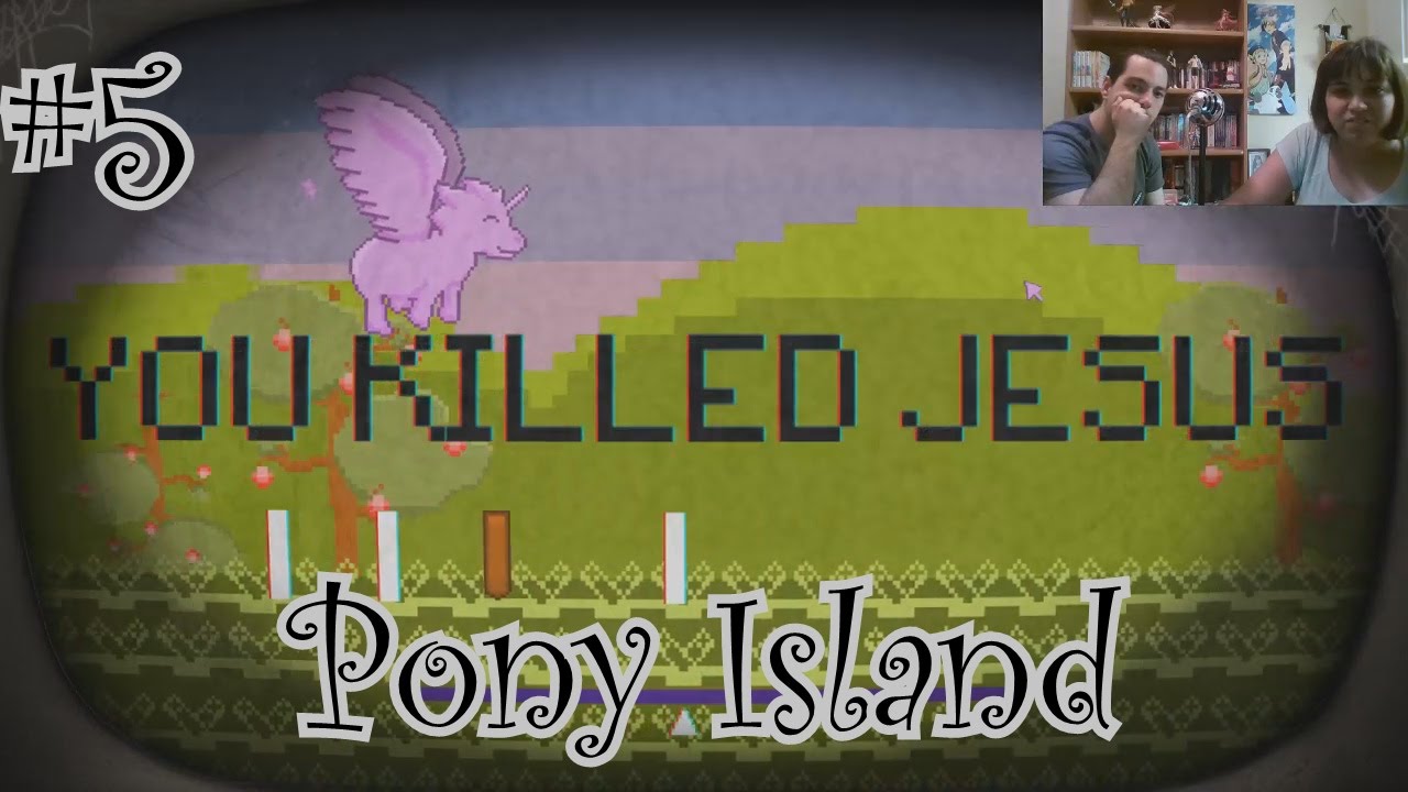 YOU KILLED JESUS! | Pony Island Episode 5 - YouTube