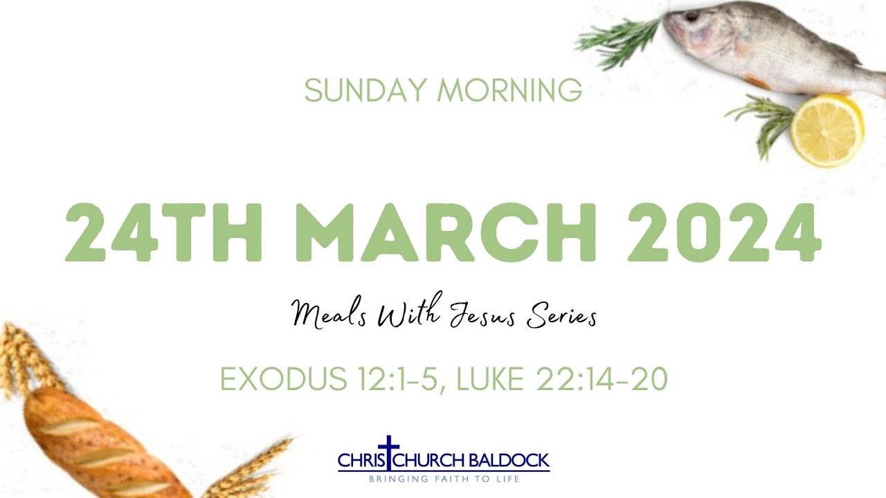 Sunday Morning "The Significance of the Last Supper" Exodus 12:1-5 ...
