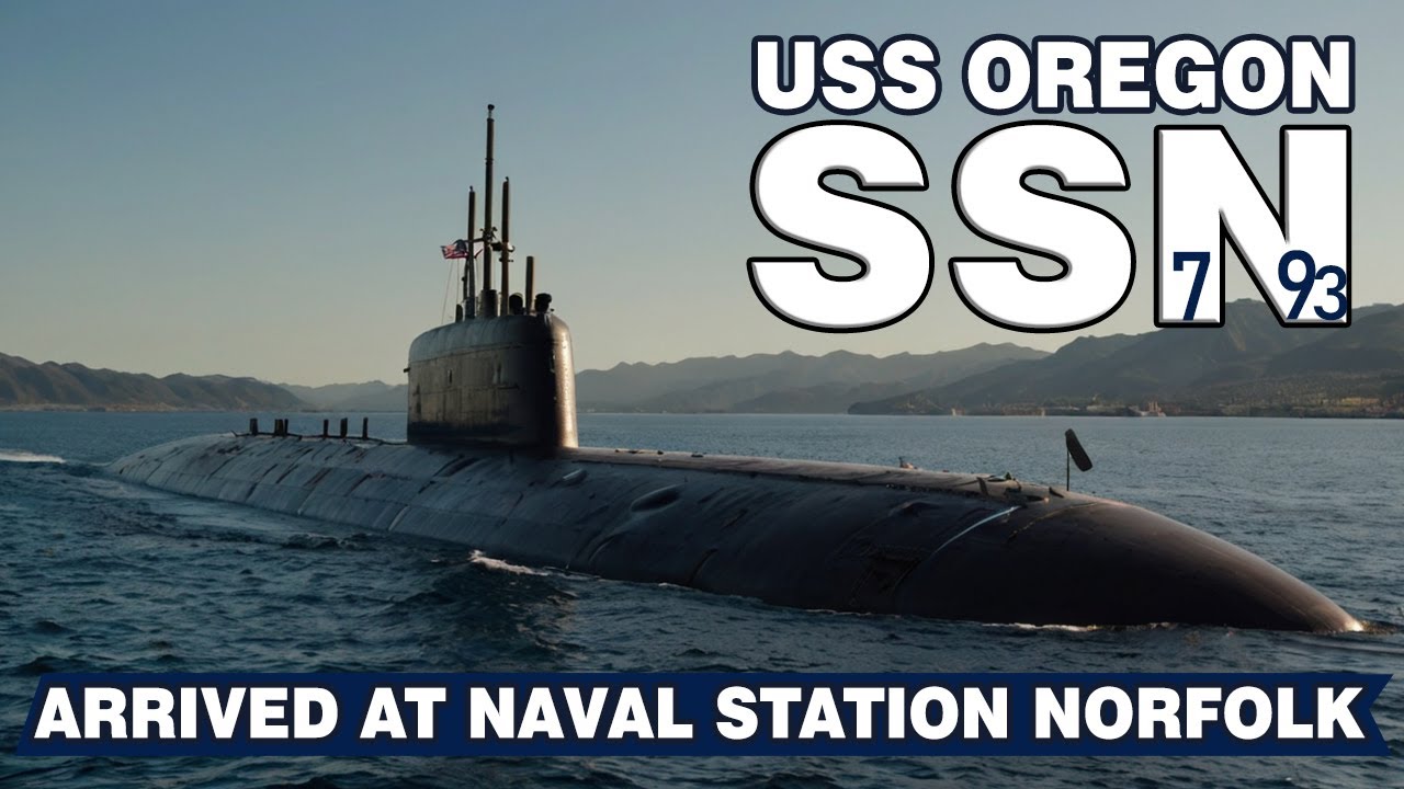 USS Oregon (SSN 793) Arrived at Naval Station Norfolk - YouTube