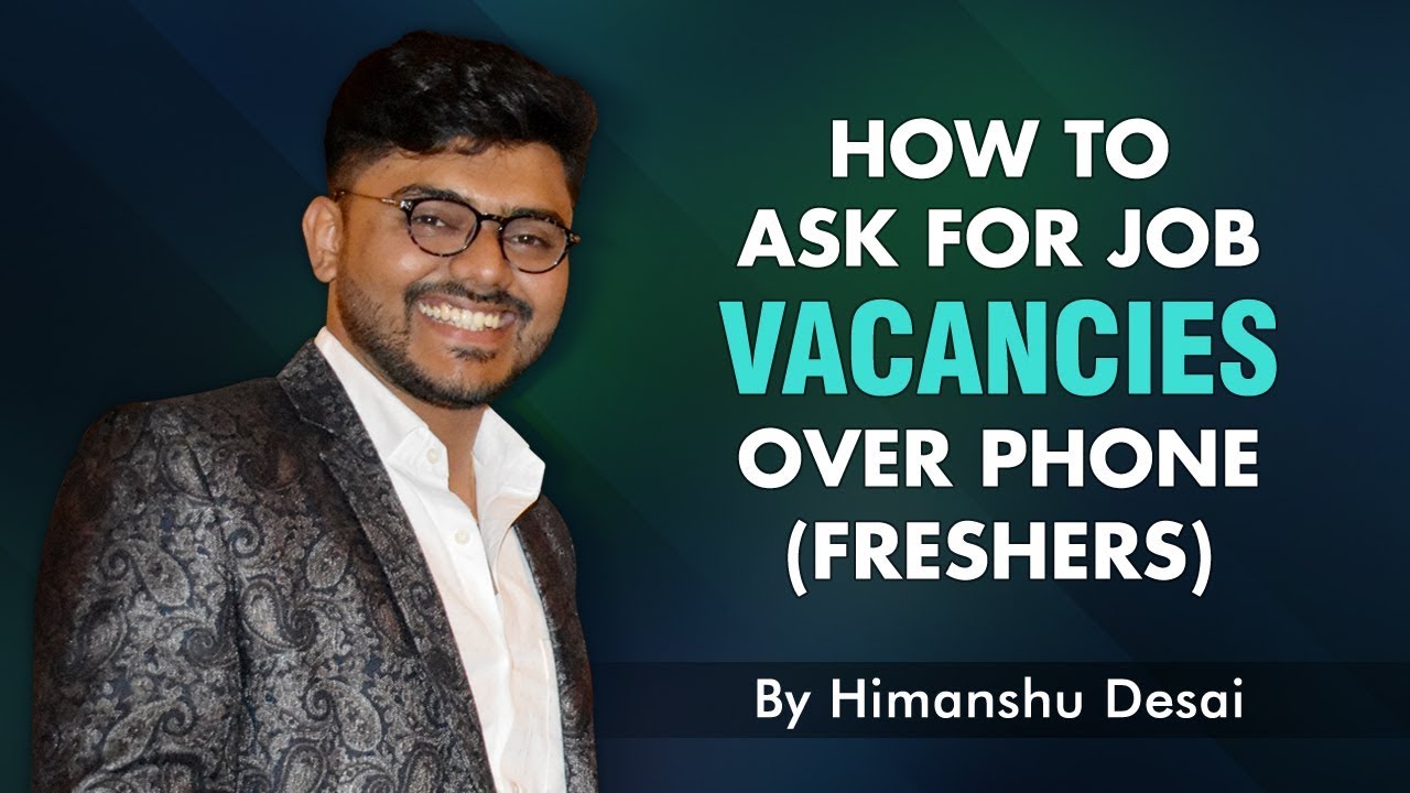 How To Ask For Job Vacancies Over Phone Freshers Ways To Pitch Yourself For Job On Phone How To Ask For Job Vacancies Over Phone Freshers Ways To Pitch Yourself For Job On Phone