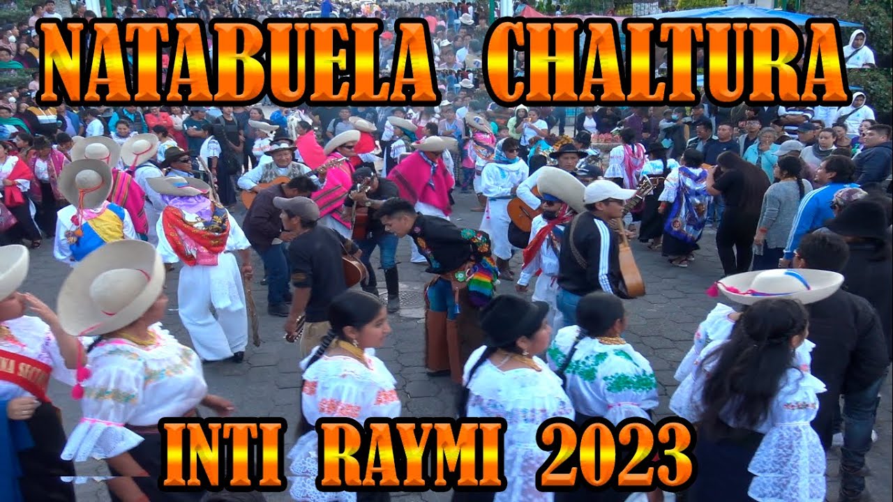 NATABUELA 2023 // FIESTAS DEL INTI RAYMI - YouTube