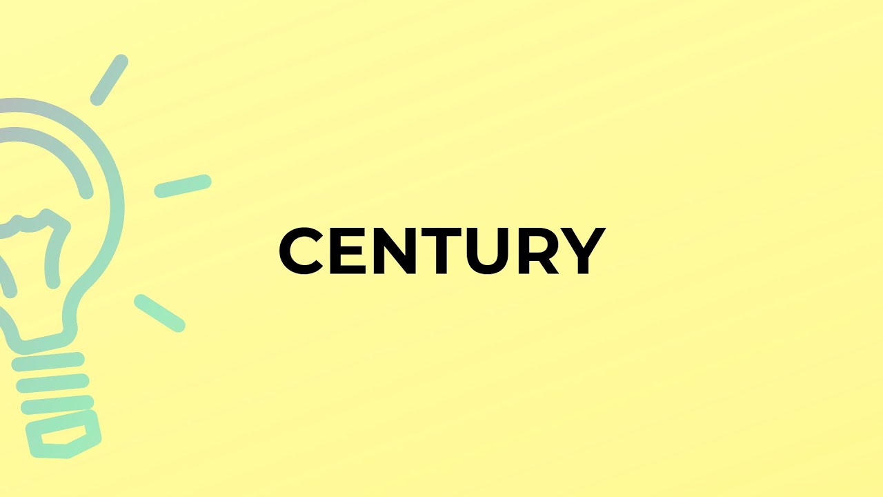What is the meaning of the word CENTURY? - YouTube