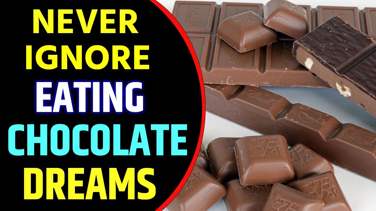 Eating Chocolate in Dream Meaning | Eating Chocolate Dreams ...