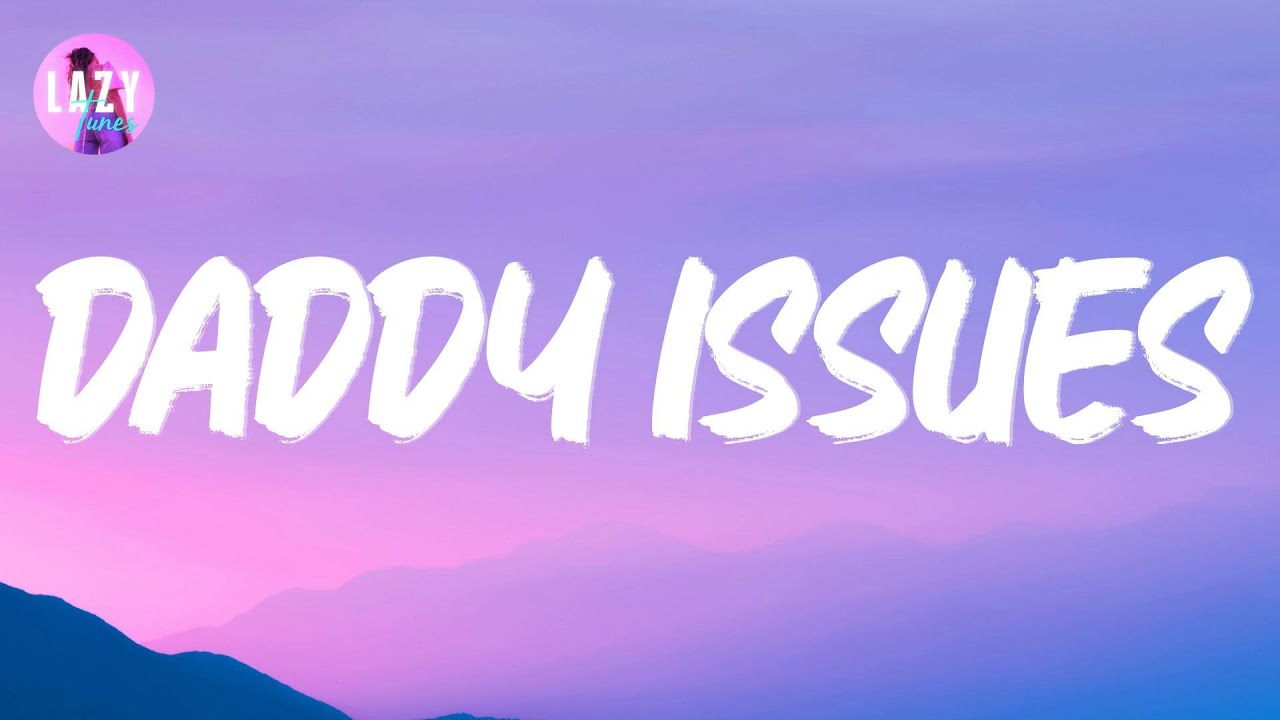The Neighbourhood - Daddy Issues | Lyric video - YouTube