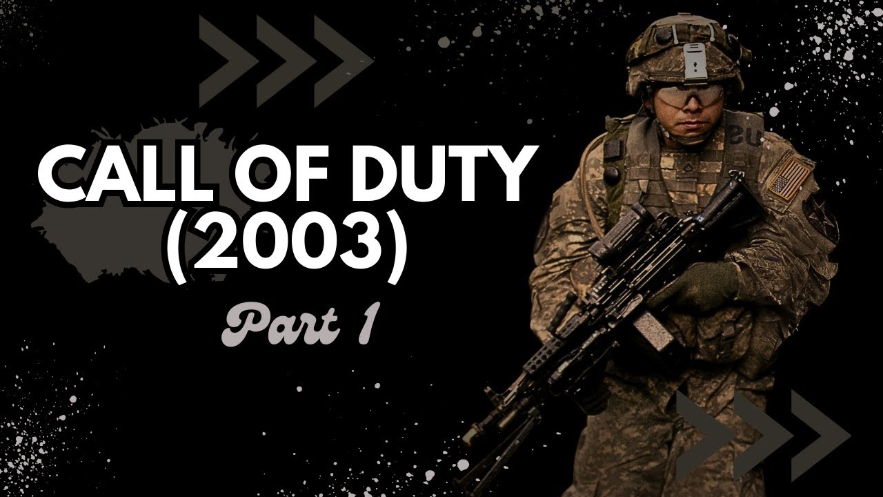 Call of Duty 1 (2003) | Part 1 | WW2 Campaign Walkthrough - YouTube
